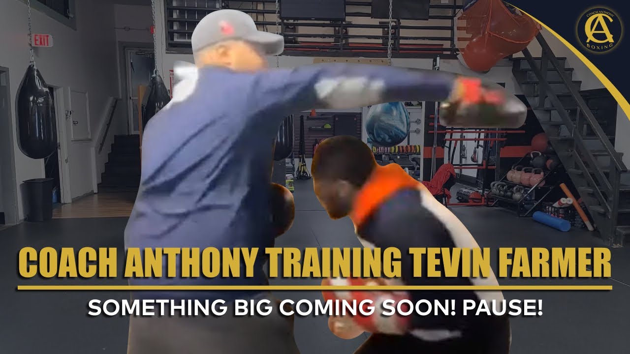 Coach Anthony Training Tevin Farmer [ Something Big Coming Soon! Pause ...
