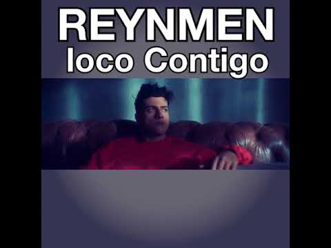 REYNMEN  LOCO CONTİGO