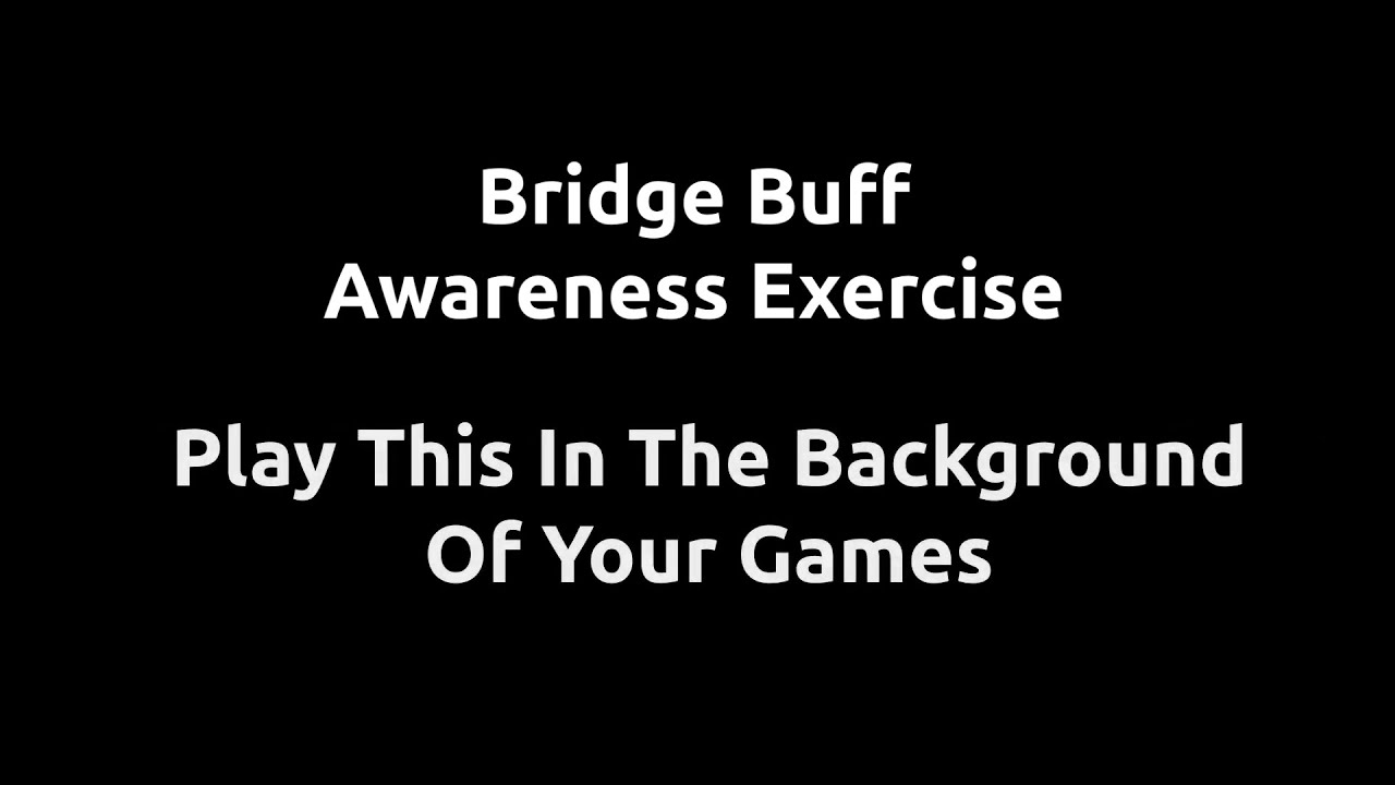 Bridge Buff Awareness Exercise For Deadlock (Updated) - YouTube