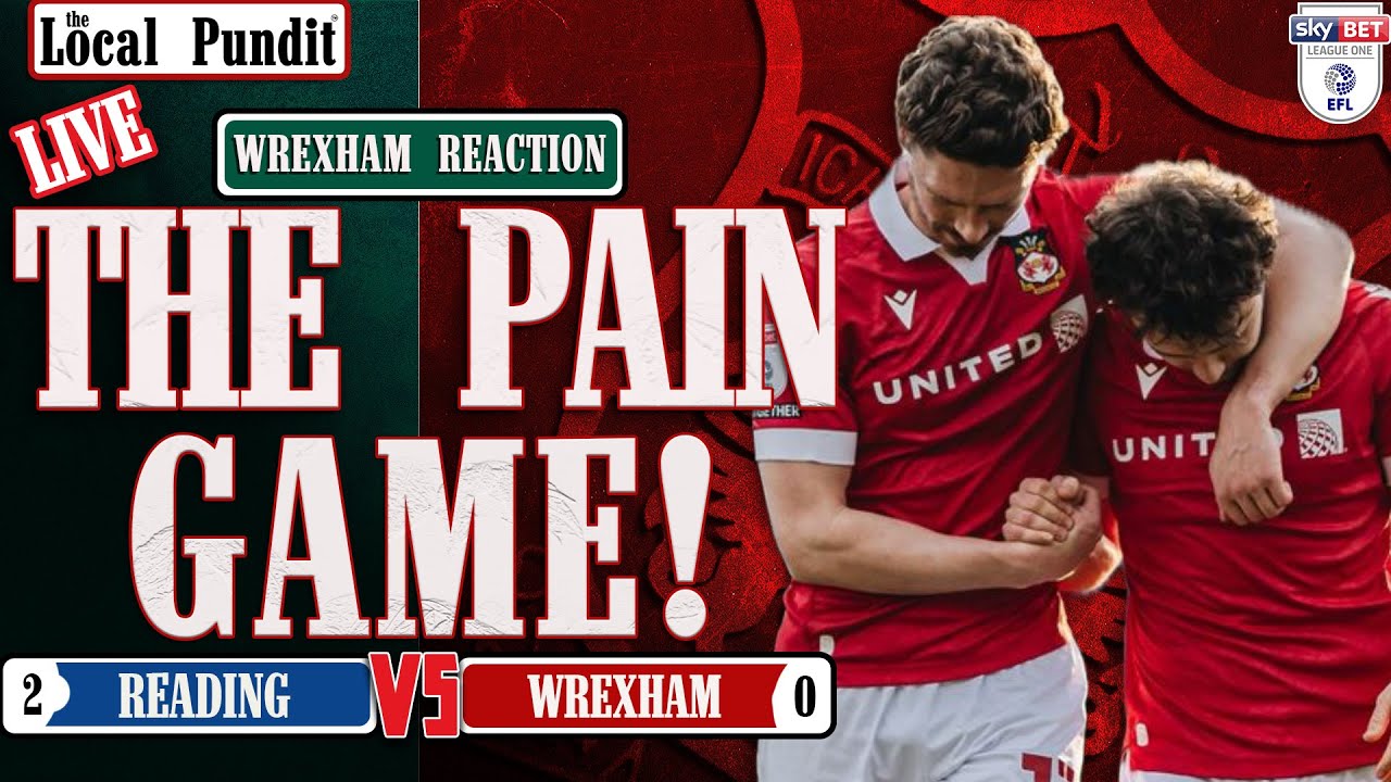 Wrexham DROP CRITICAL POINTS at Reading! | WREXHAM REACTION | Reading ...