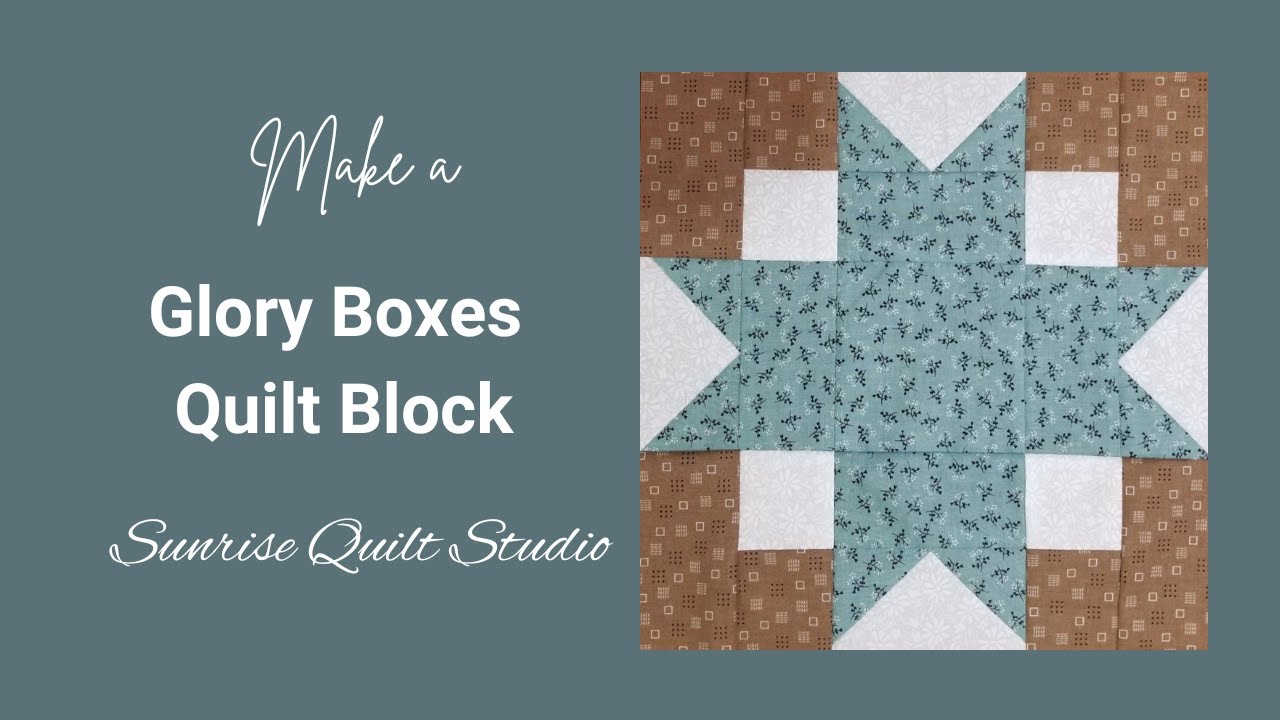 Glory Boxes Quilt Block - YouTube