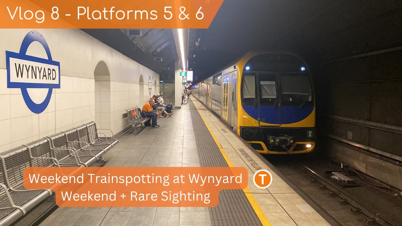 Rail Down Under Vlog 8 - Weekend Trainspotting at Wynyard Platforms 5 ...