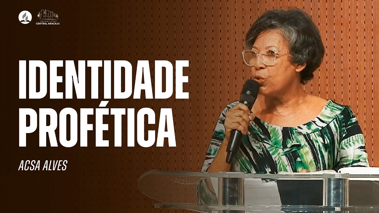 IDENTIDADE PROFÉTICA | Acsa Alves - YouTube
