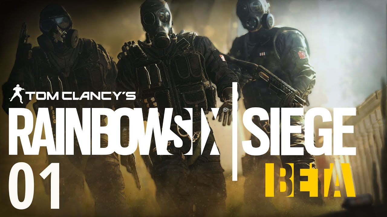 [01] Rainbow Six: Siege Open Beta "Einführung und Ausführung!" |60fps ...