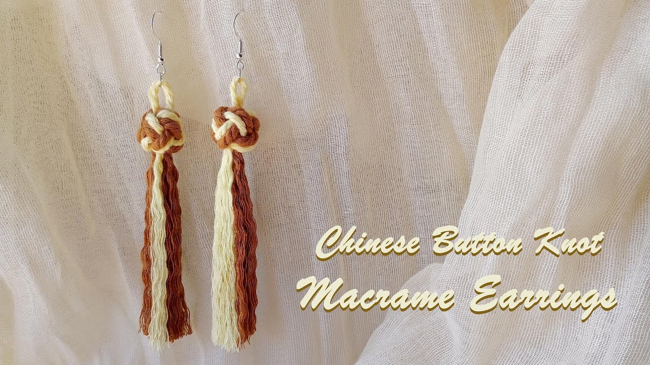 Macrame * Chinese Button Knot Earrings* - YouTube