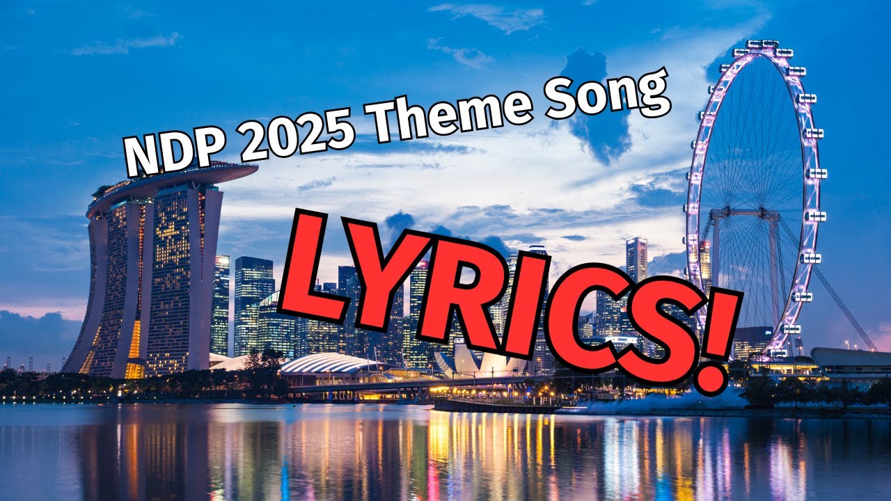 NDP 2025 Theme Song - Here We Are (Lyrics) - YouTube