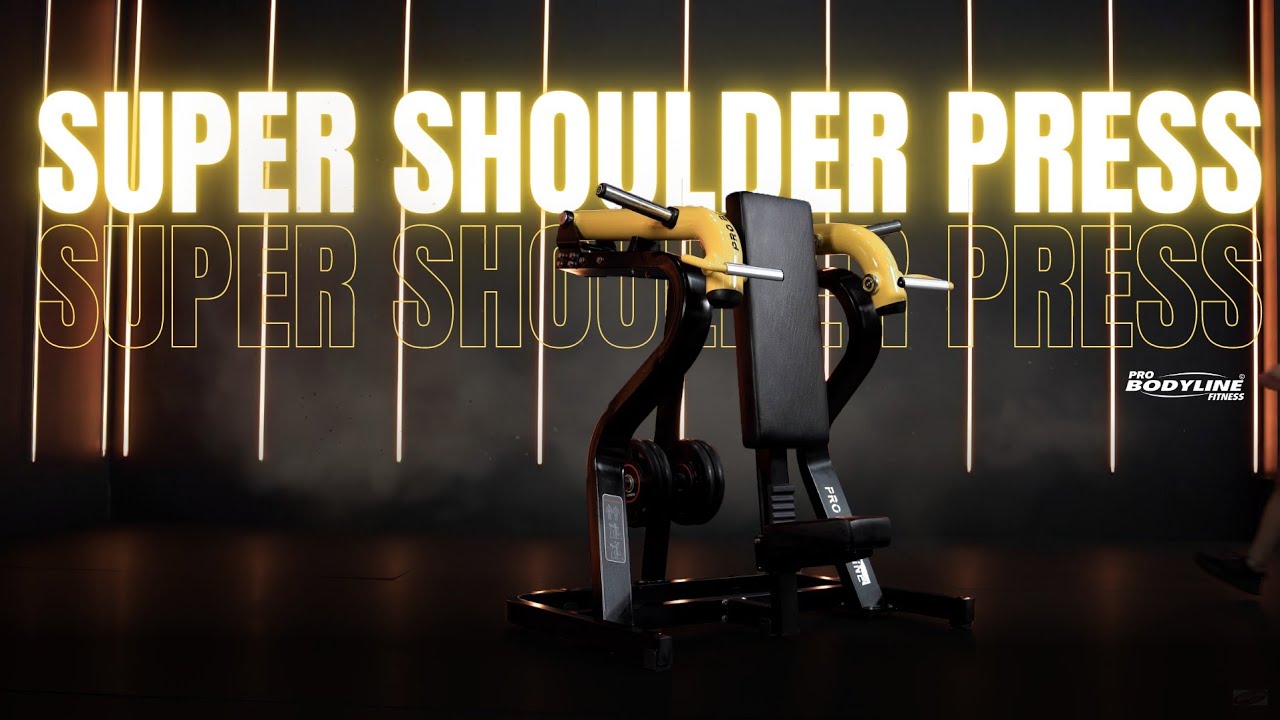 SUPER SHOULDER PRESS I PRO BODYLINE FITNESS - YouTube