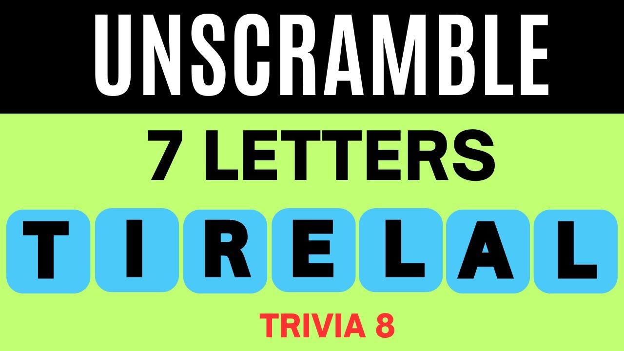 Word Scramble Game 7 Letters - Game Trivia 8 - Guess the word - YouTube