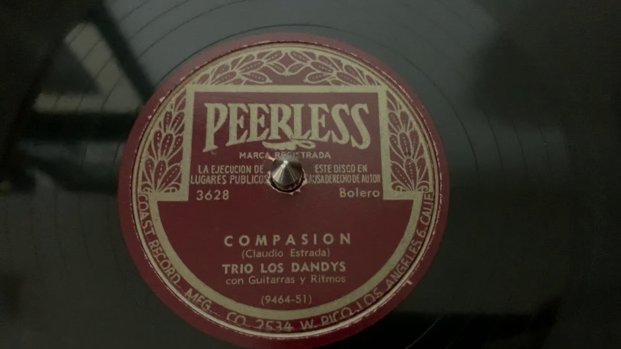“Compasion” Trio Los Dandys - Peerless 3628 - YouTube
