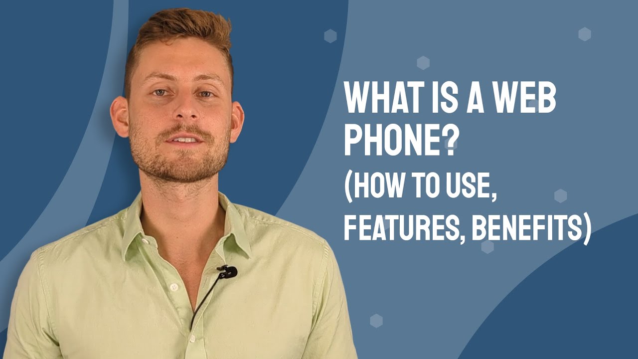 What is a Web Phone? (How to Use, Features, Benefits) - YouTube
