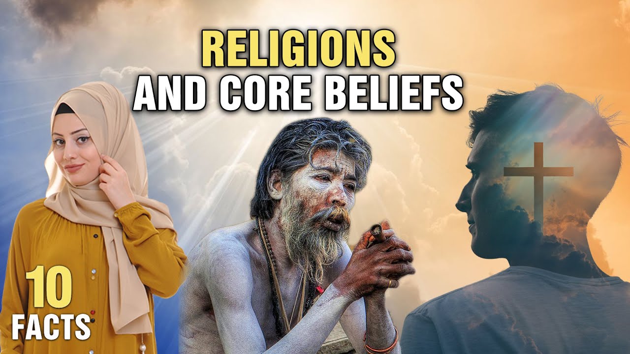 10 Biggest Religions and Their Core Beliefs - YouTube