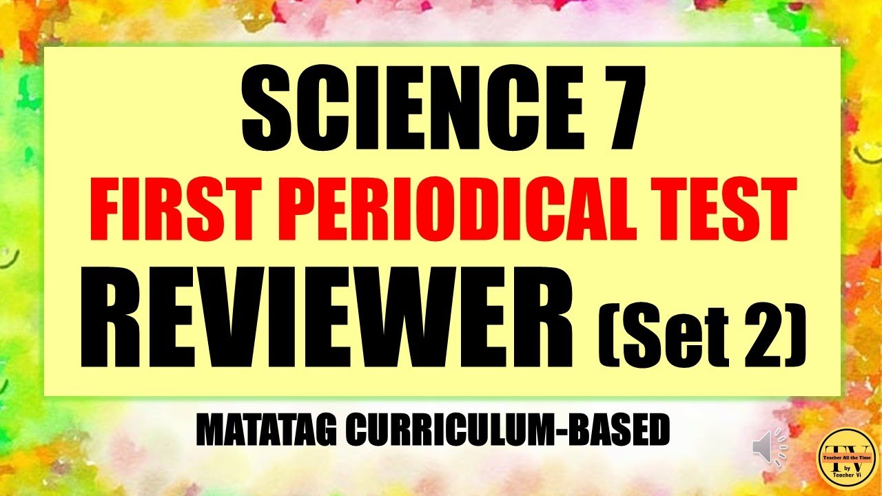 SCIENCE 7 FIRST PERIODICAL TEST|SCIENCE 7 QUARTER 1 EXAM (SET 1 ...