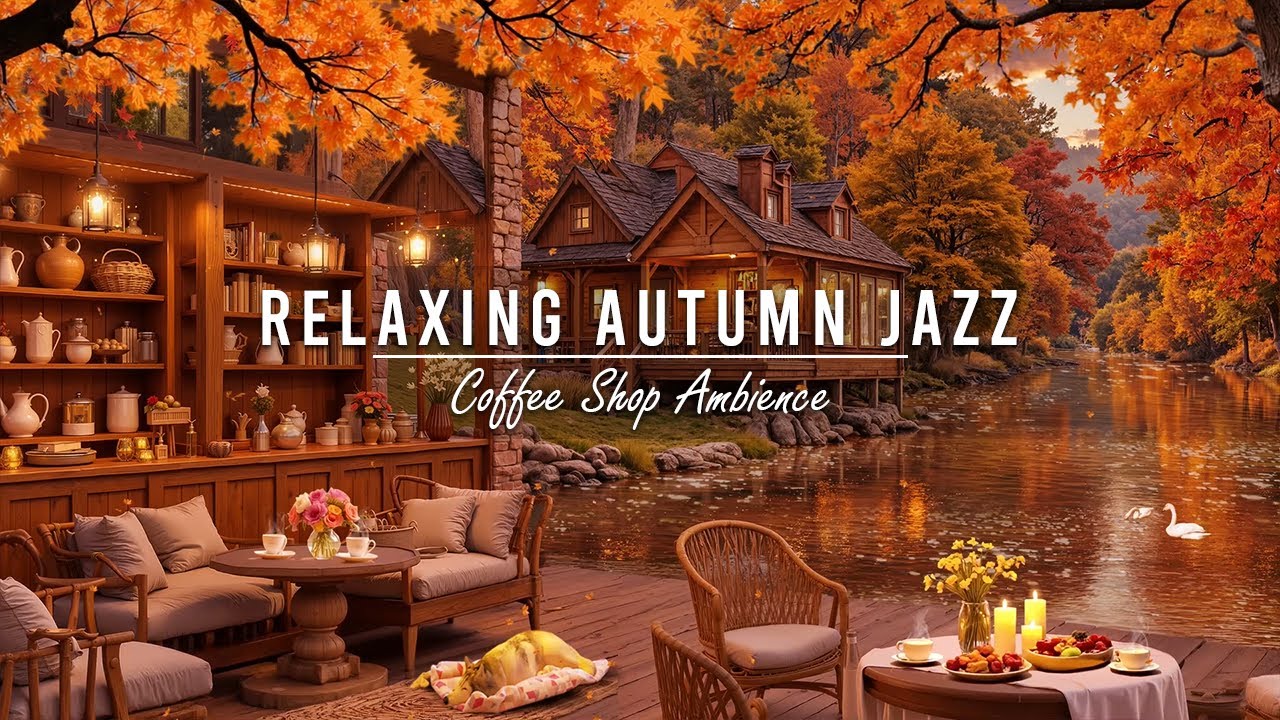 Relaxing Fall Jazz Music to Study 🍂 Cozy Coffee Shop Ambience with ...