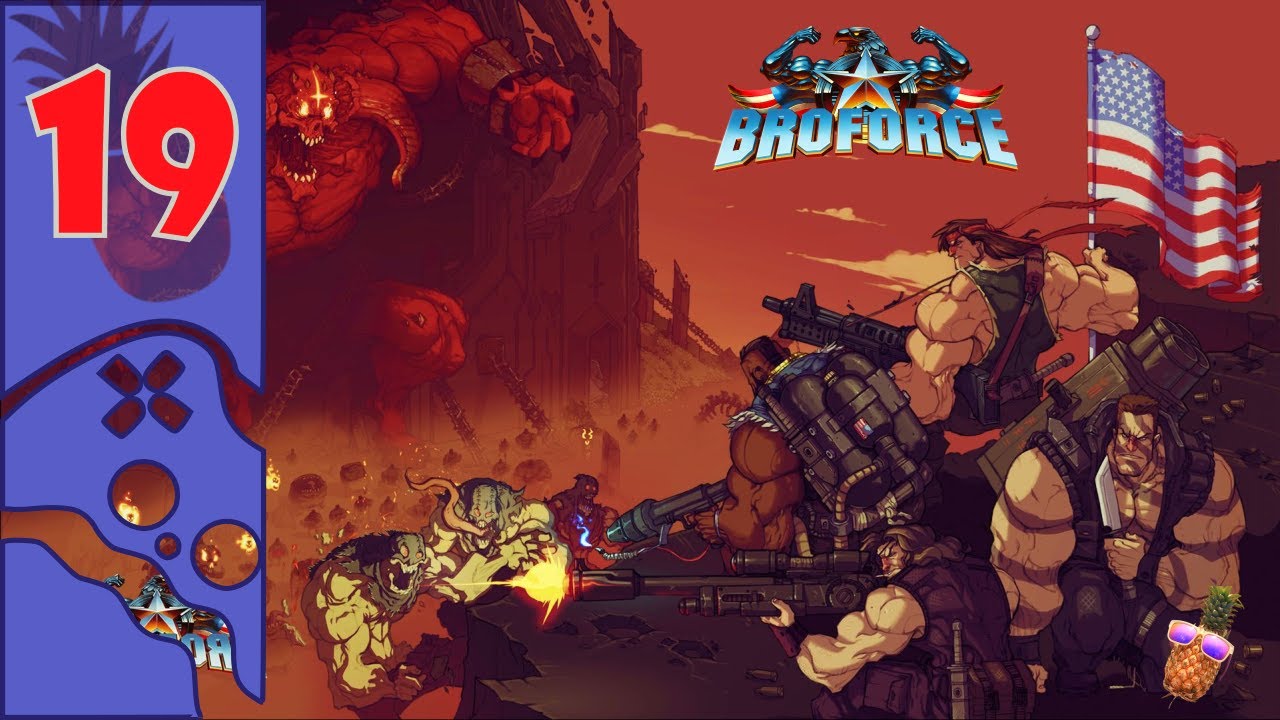 Broforce [Hard] Part 19 - The Culmination of Both Terror and Alien ...