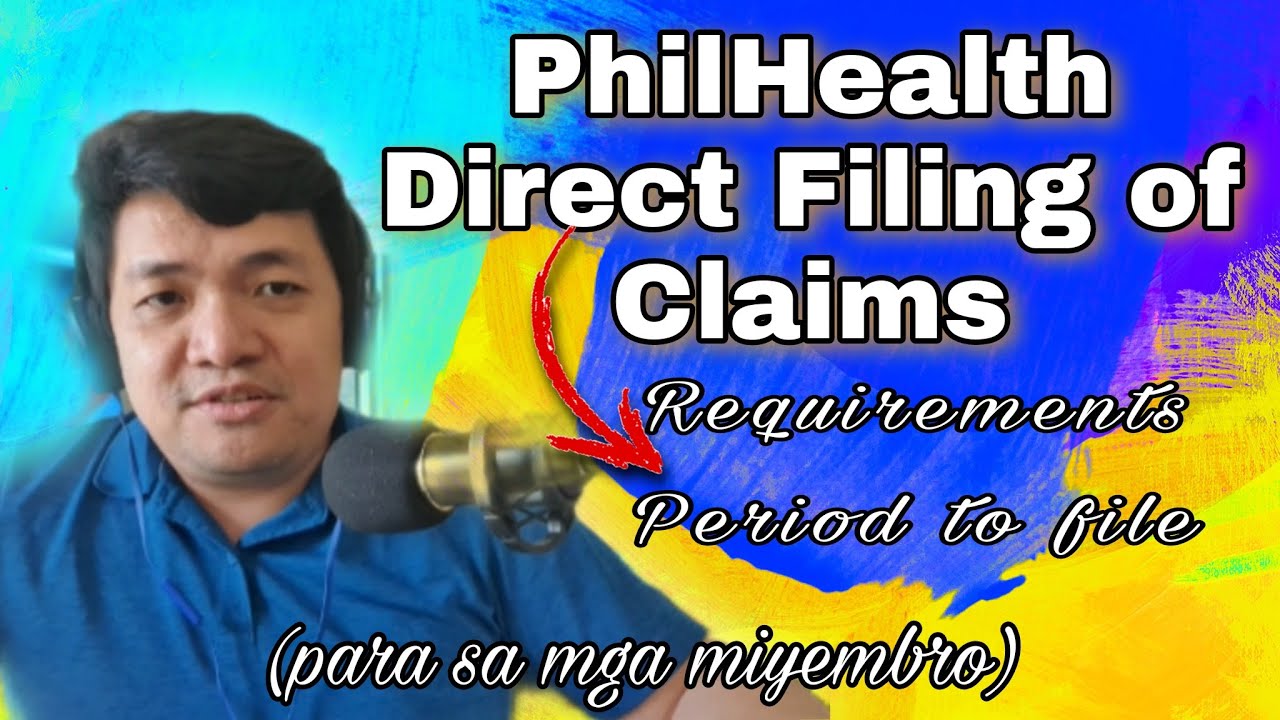 PhilHealth member Claim | Direct Filing Requirements and Period for ...
