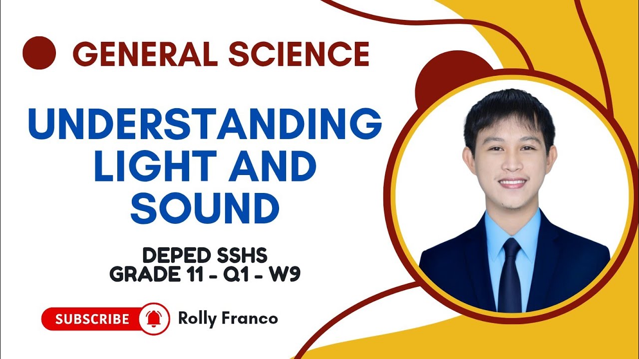 Understanding and Using Light and Sound | SHS Science Lesson with Real ...