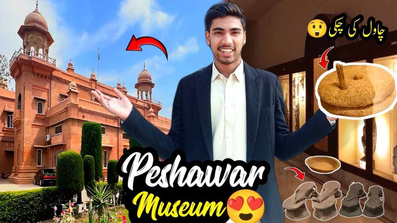 Peshawar Museum ki Sar🤩||Bast Museum of Peshawar💯||Happy Awans family - YouTube