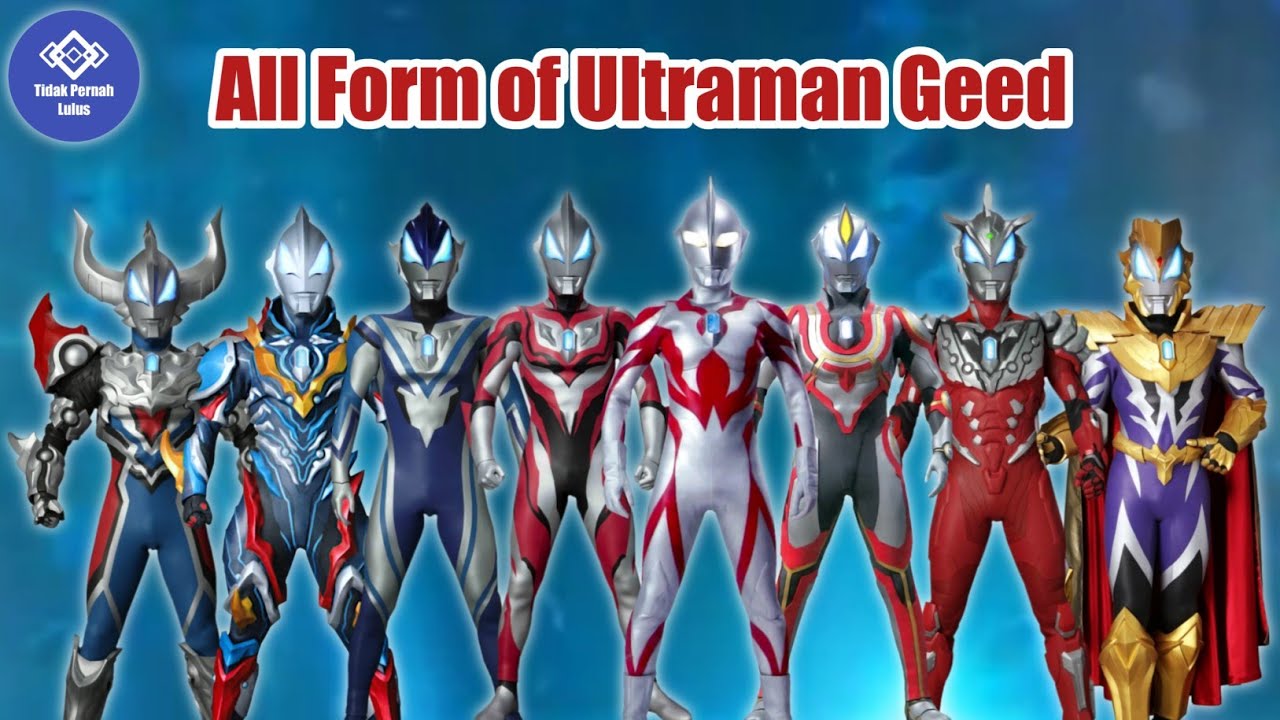 Semua Form Ultraman Geed (All Form & All Transformation) - YouTube