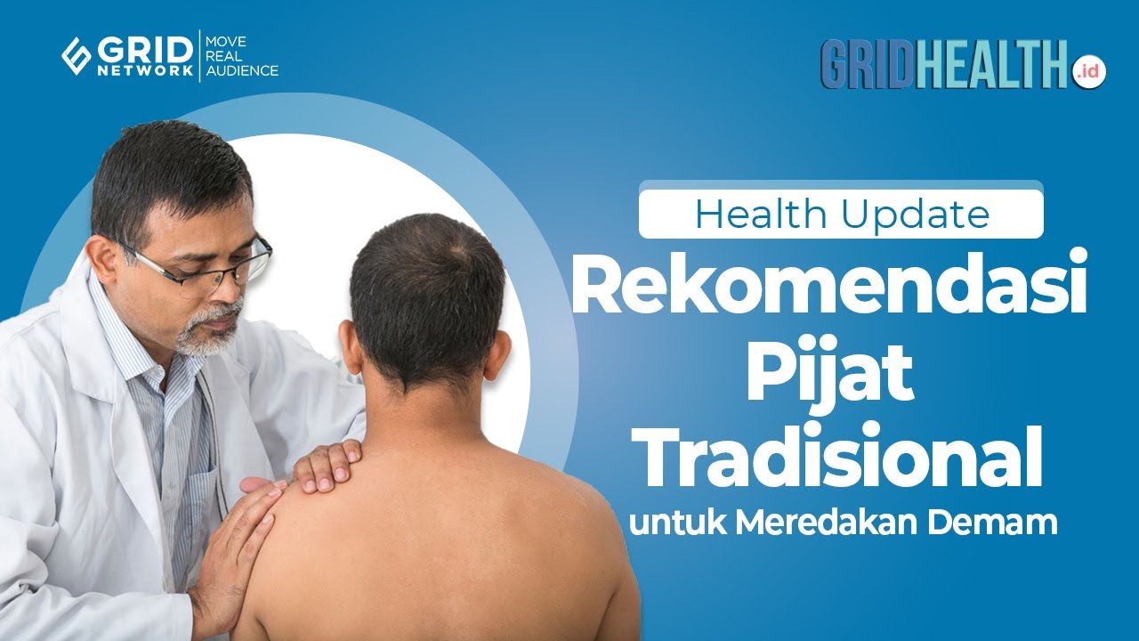 Rekomendasi Pijat Tradisional untuk Meredakan Demam - YouTube