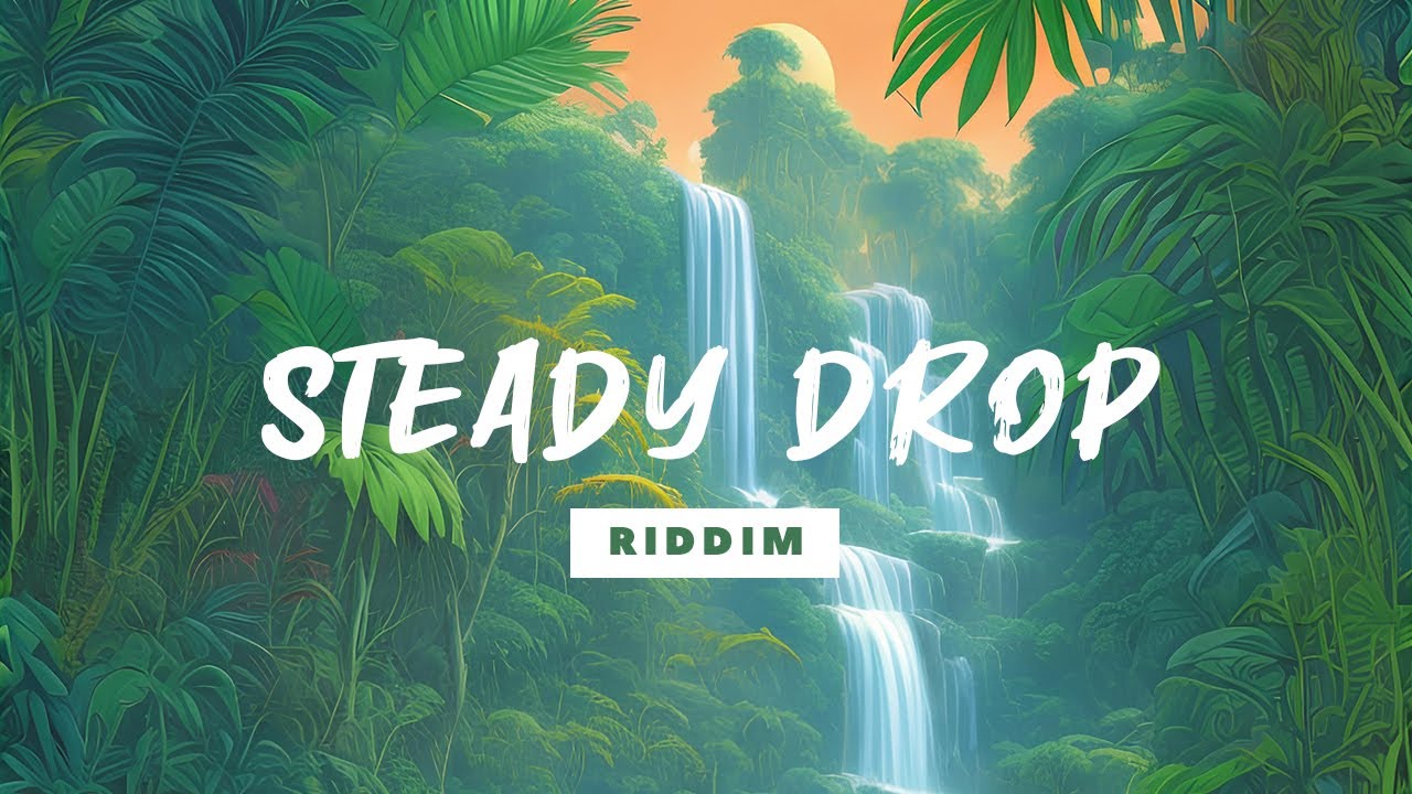 STEADY DROP Riddim | Reggae Instrumental Beat 2025 - YouTube