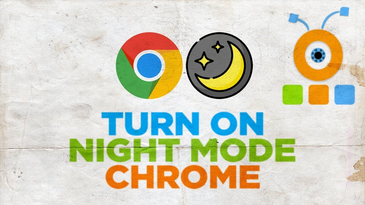 How to Turn On Google Chrome Night Mode | How to Enable Google Chrome ...