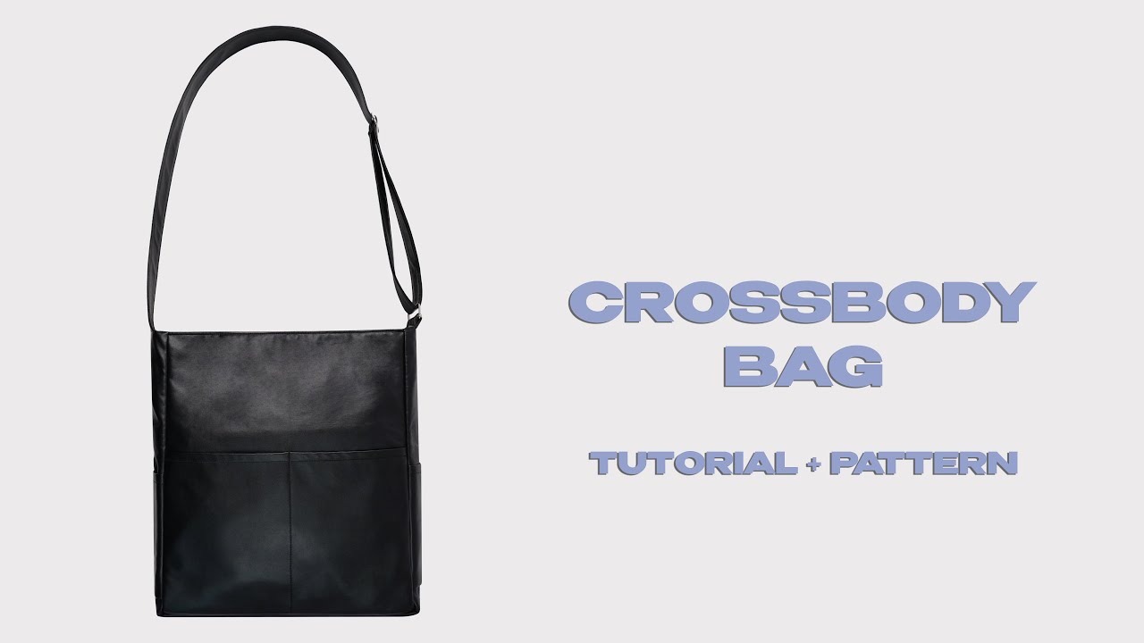 DIY Crossbody Bag | Free Pattern + Sewing Tutorial - YouTube