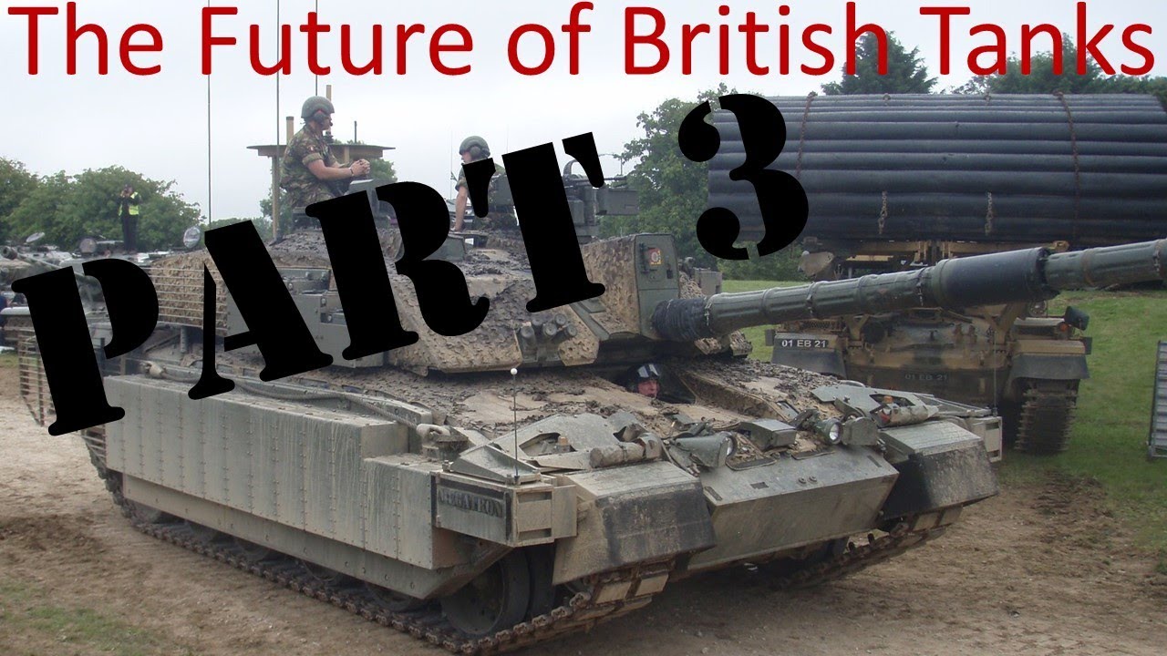 Future of British Tanks PART 3 - YouTube