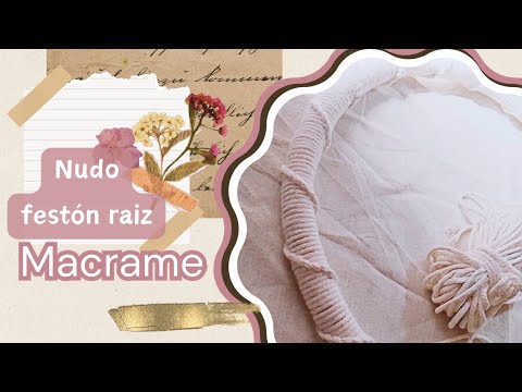 Nudo festón | MACRAMÉ TUTORIAL | Nudo tipo raíz | TUTORIAL - YouTube