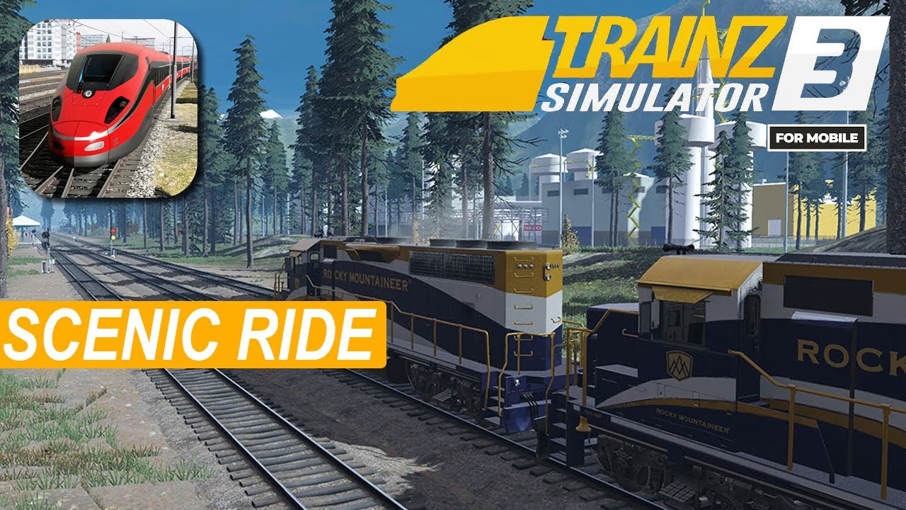 Trainz Simulator 3 - SCENIC RIDE - iOS / Android High Graphics Gameplay ...