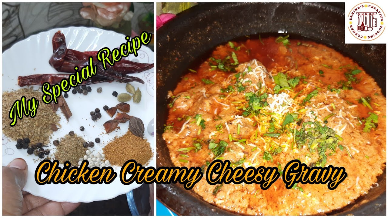 Hotel Se Bhi Best Sakina's Special Chicken Cheesy Creamy Gravy ...