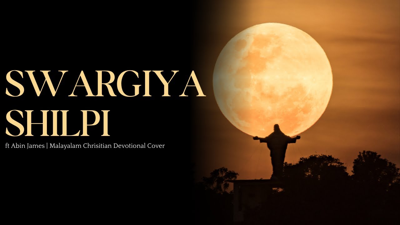Swargeeya Shilpi | ft. Abin James - YouTube