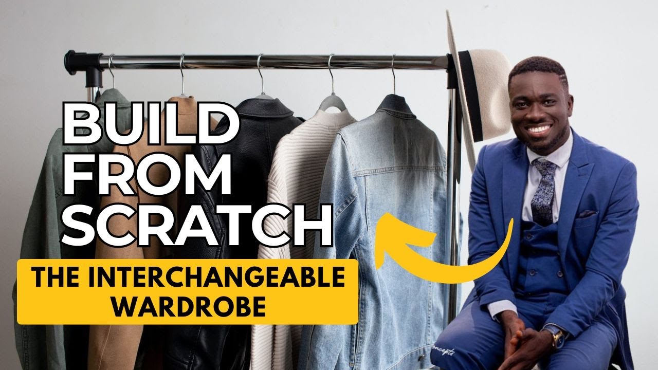 The Perfect Way to Build an Interchangeable Wardrobe From Scratch - YouTube