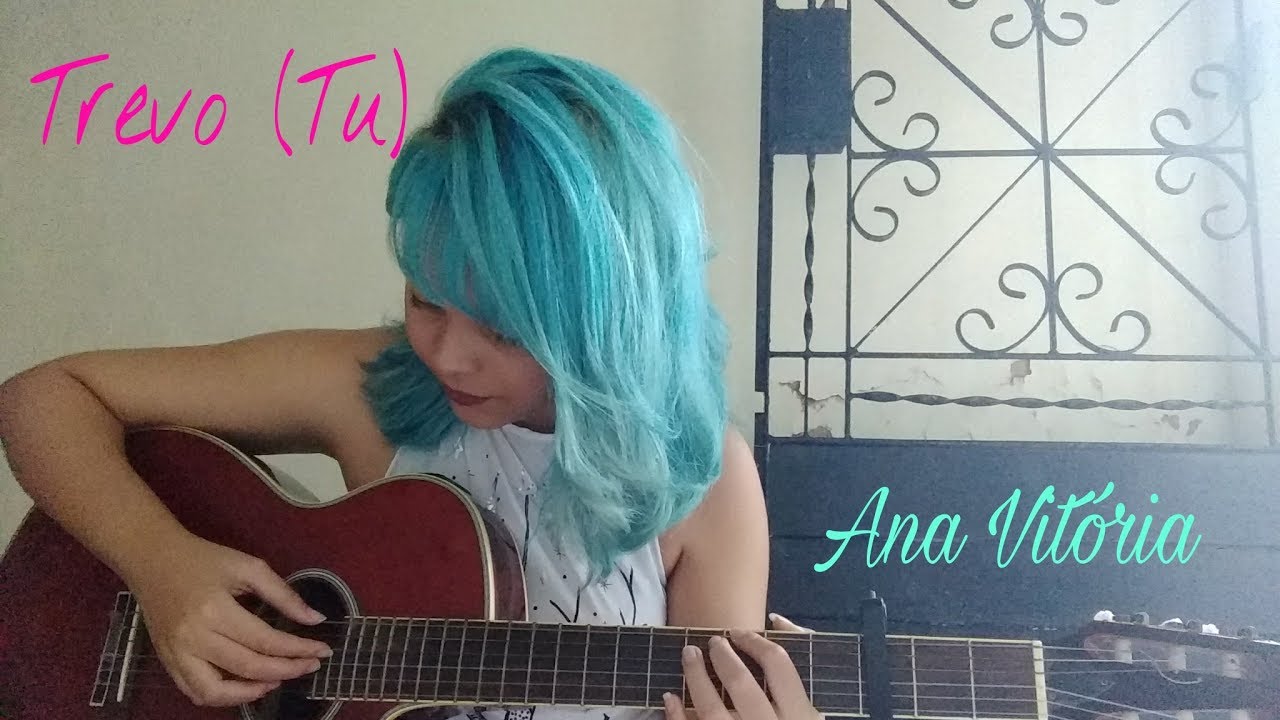 Trevo (Tu) - Ana Vitória ( Cover ) - YouTube