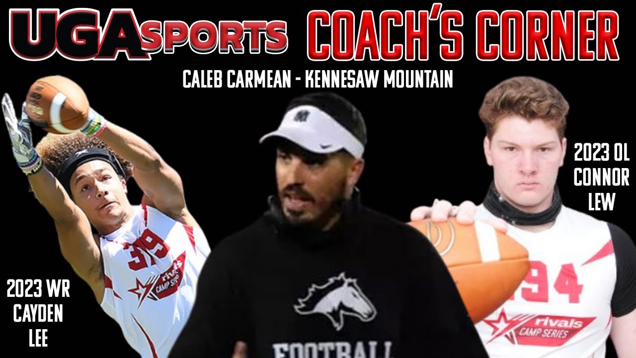 Coach's Corner: Caleb Carmean of Kennesaw Mountain talks 2023 UGA ...