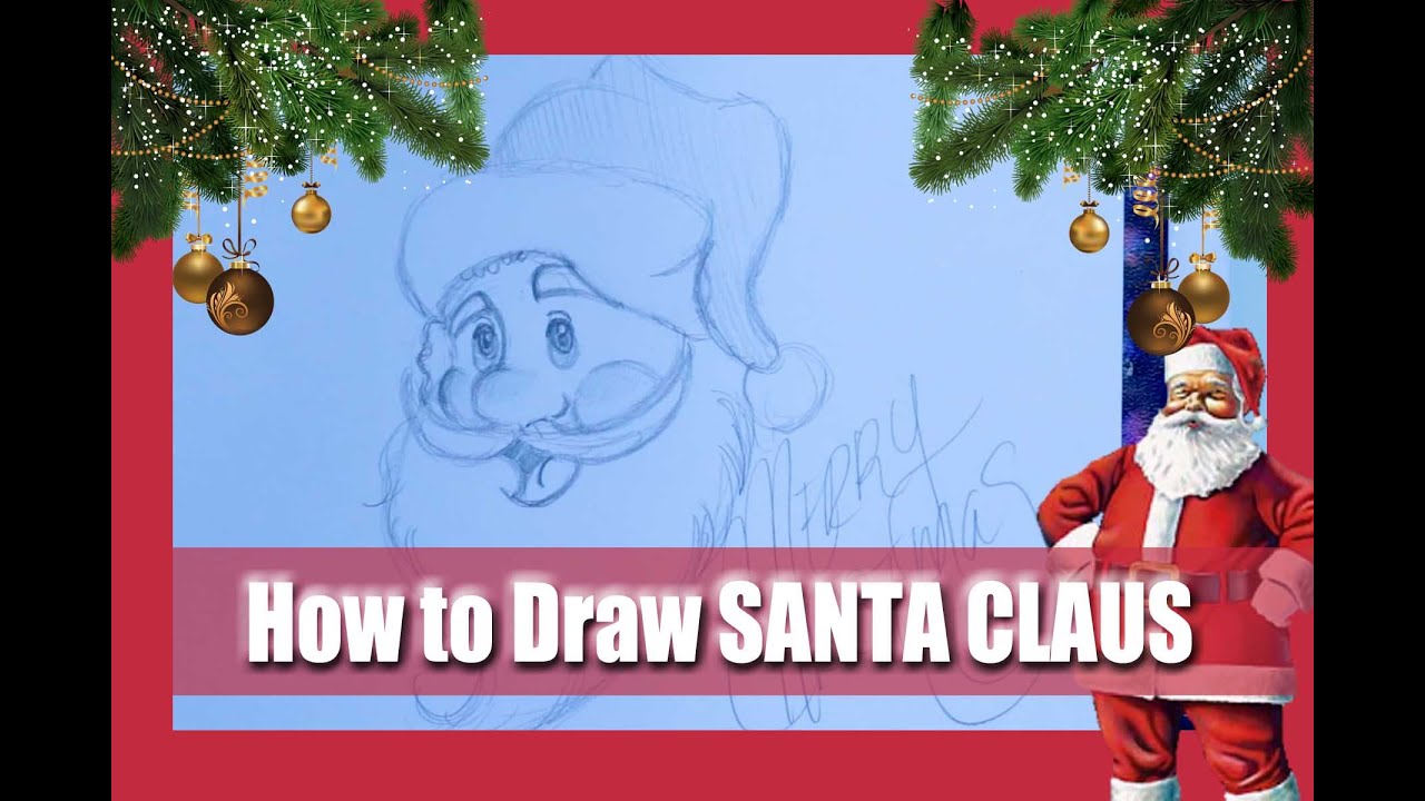 How to Draw SANTA CLAUS (a Christmas Doodle tutorial for all ages ...