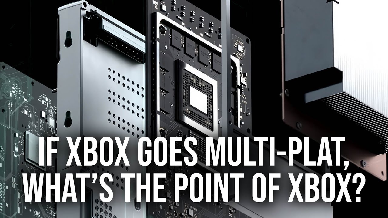 If Xbox Goes Multi-Platform, What's The Point Of An Xbox Console? - YouTube