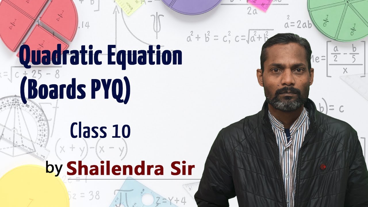 Quadratic Equation | Boards PYQ | Maths | Class 10 | by Shailendra ...