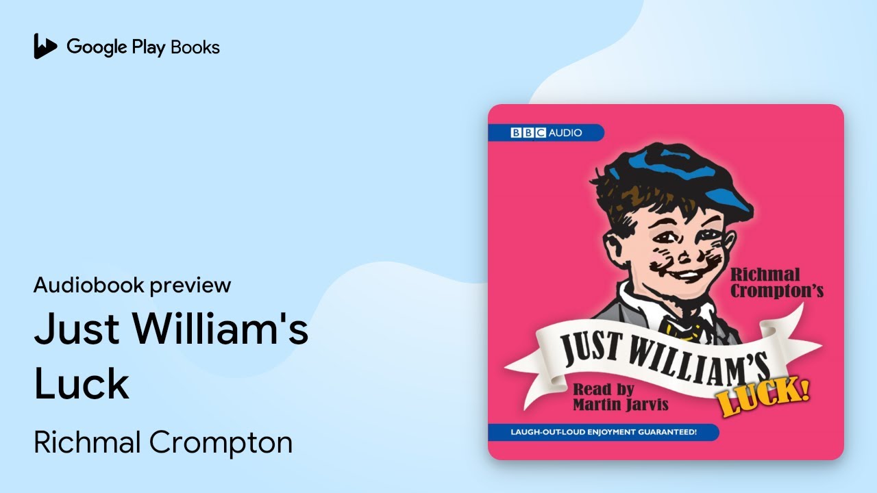 Just William's Luck by Richmal Crompton · Audiobook preview - YouTube