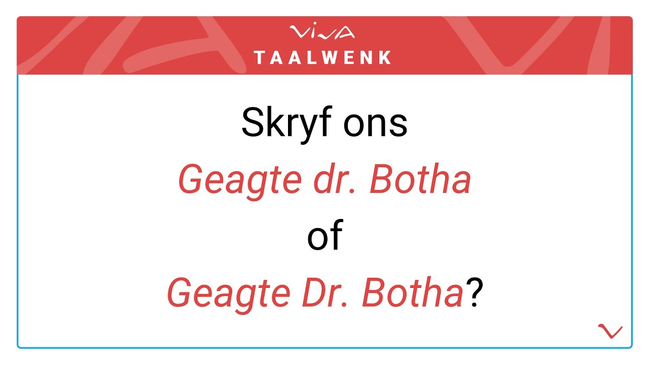 Skryf ons Geagte dr. Botha of Geagte Dr. Botha? - YouTube