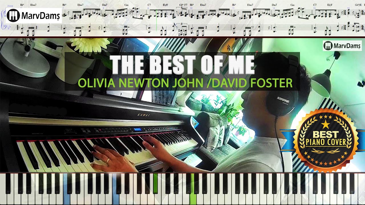 The Best Of Me - Olivia Newton John /David Foster / Piano Cover ...