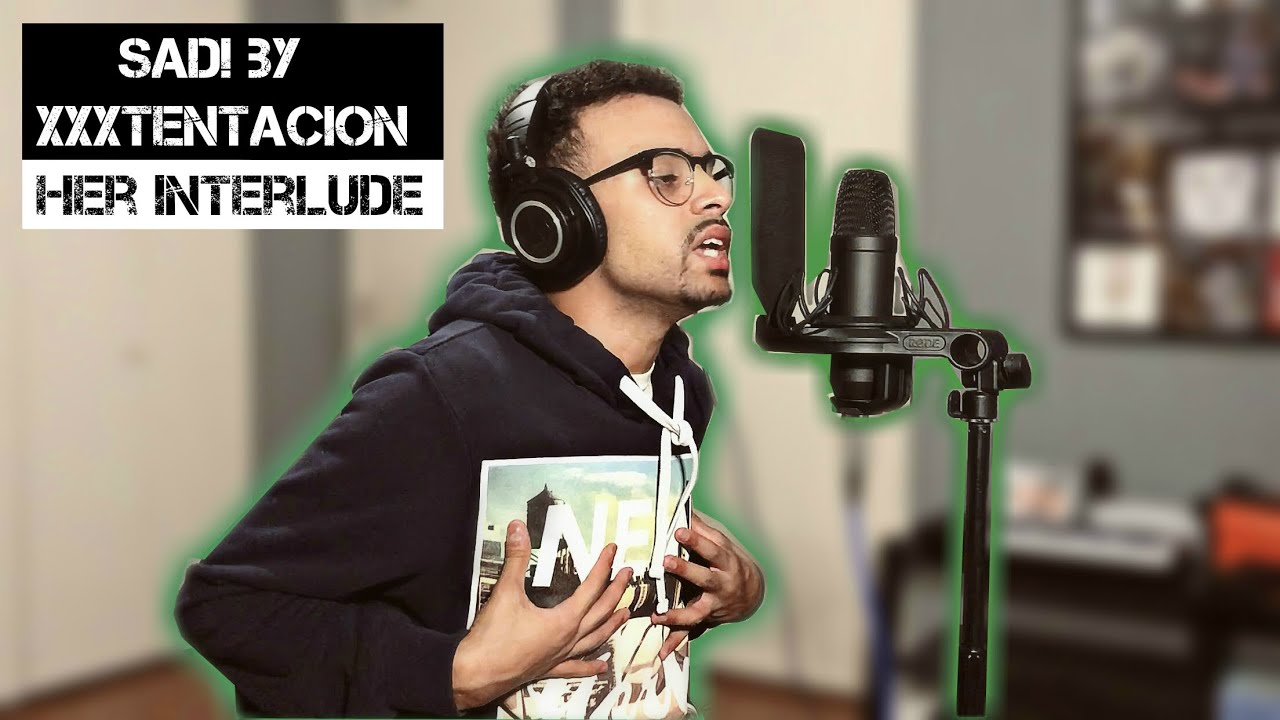 SAD! by XXXTENTACION / her interlude. (Ralph Larenzo Cover) - YouTube