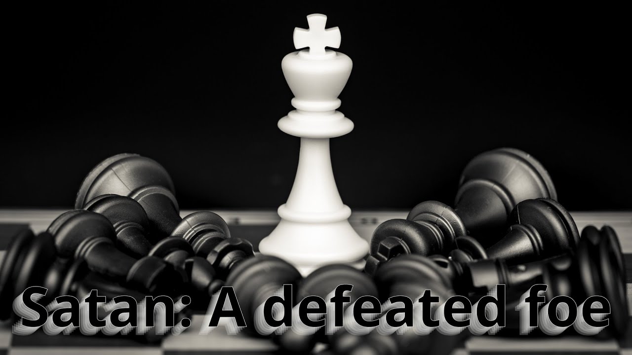 Satan: A defeated foe - AM Service - YouTube