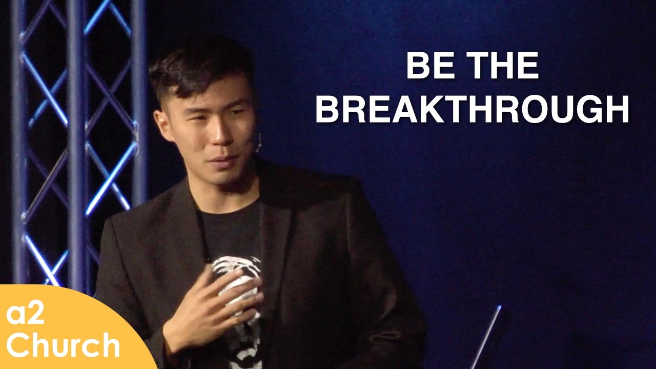 Be the Breakthrough – Student Pastor Josh Power - YouTube
