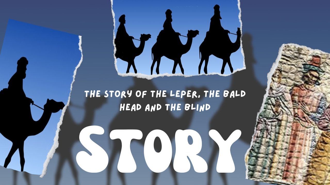 The story of the leper, the bald head and the blind - Hadith stories ...