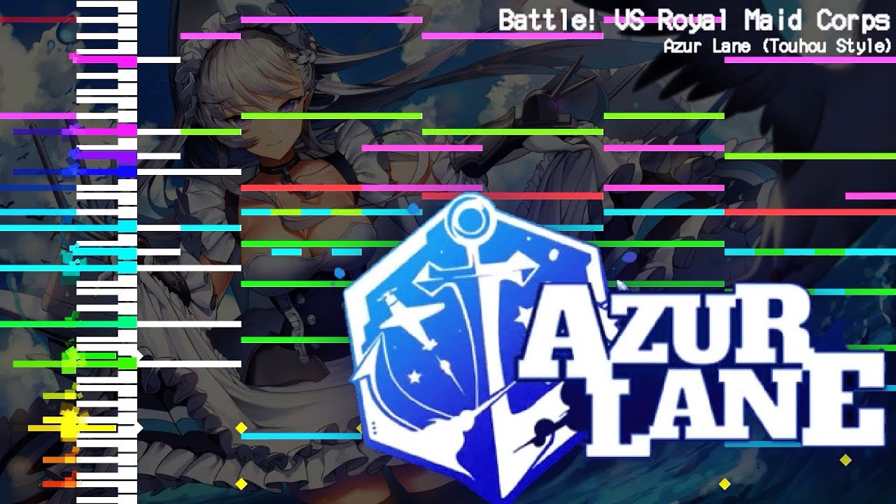 【MIDI】「Battle! VS Royal Maid Corps」| Azur Lane | Touhou Style (Azur ...