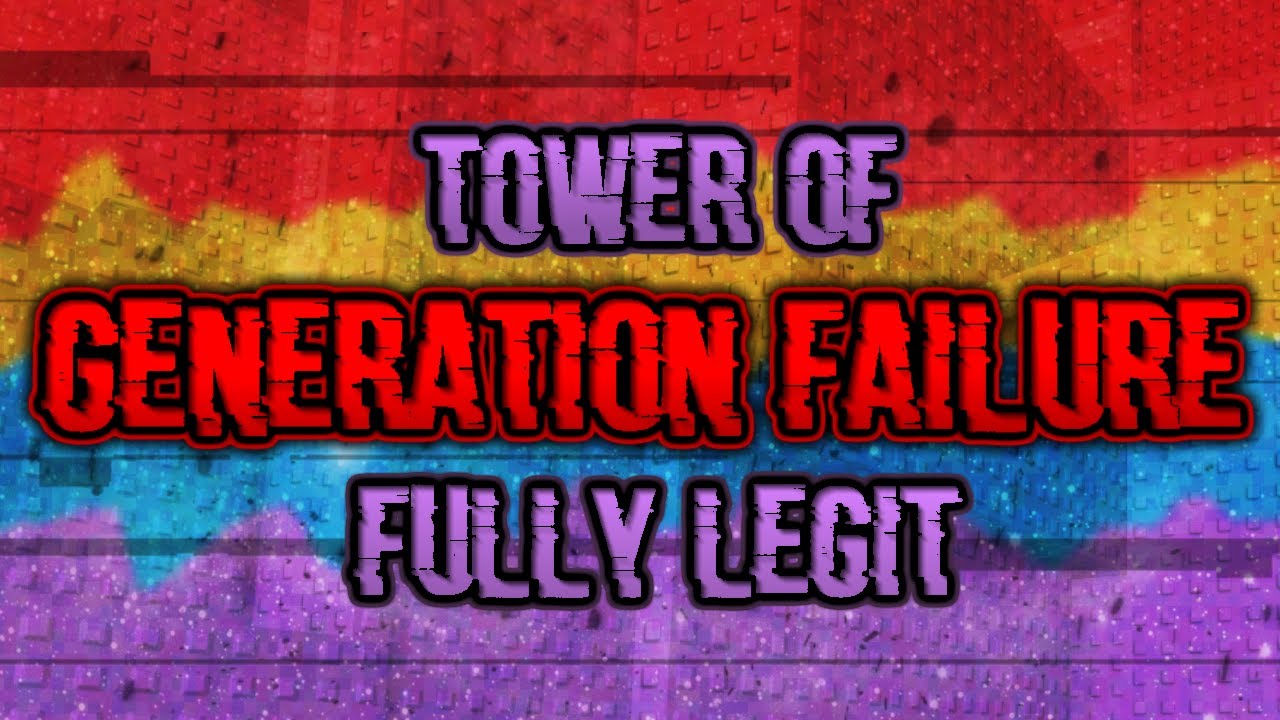 Tower of Generation Failure (fully legit) | Roblox JToH - YouTube