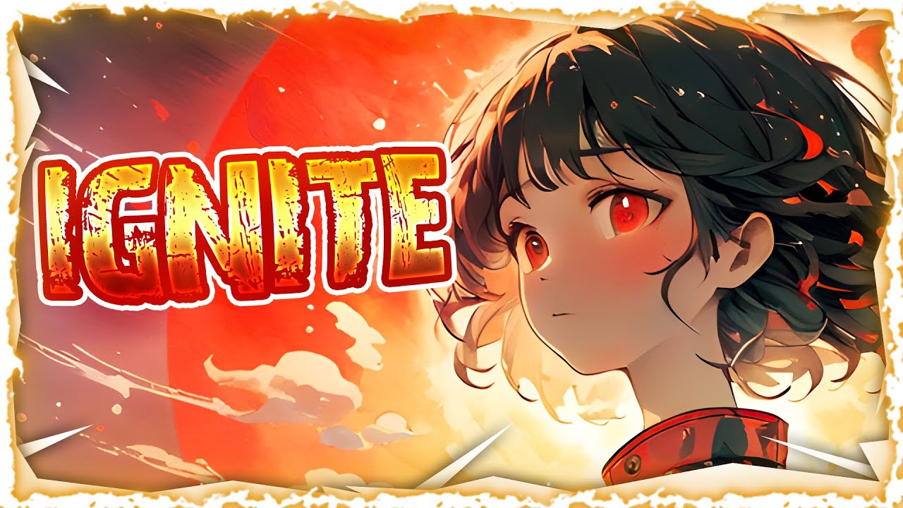 Nightcore - Ignite (Lyrics) - YouTube