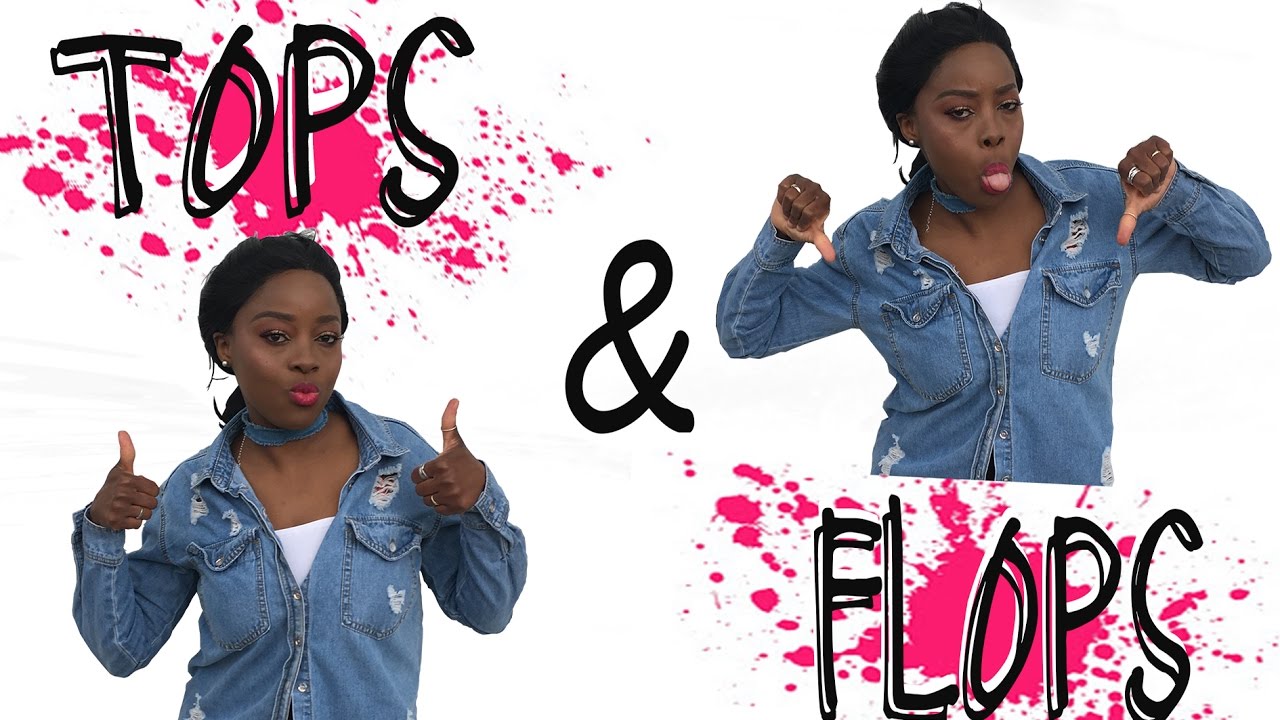Tops & Flops - YouTube