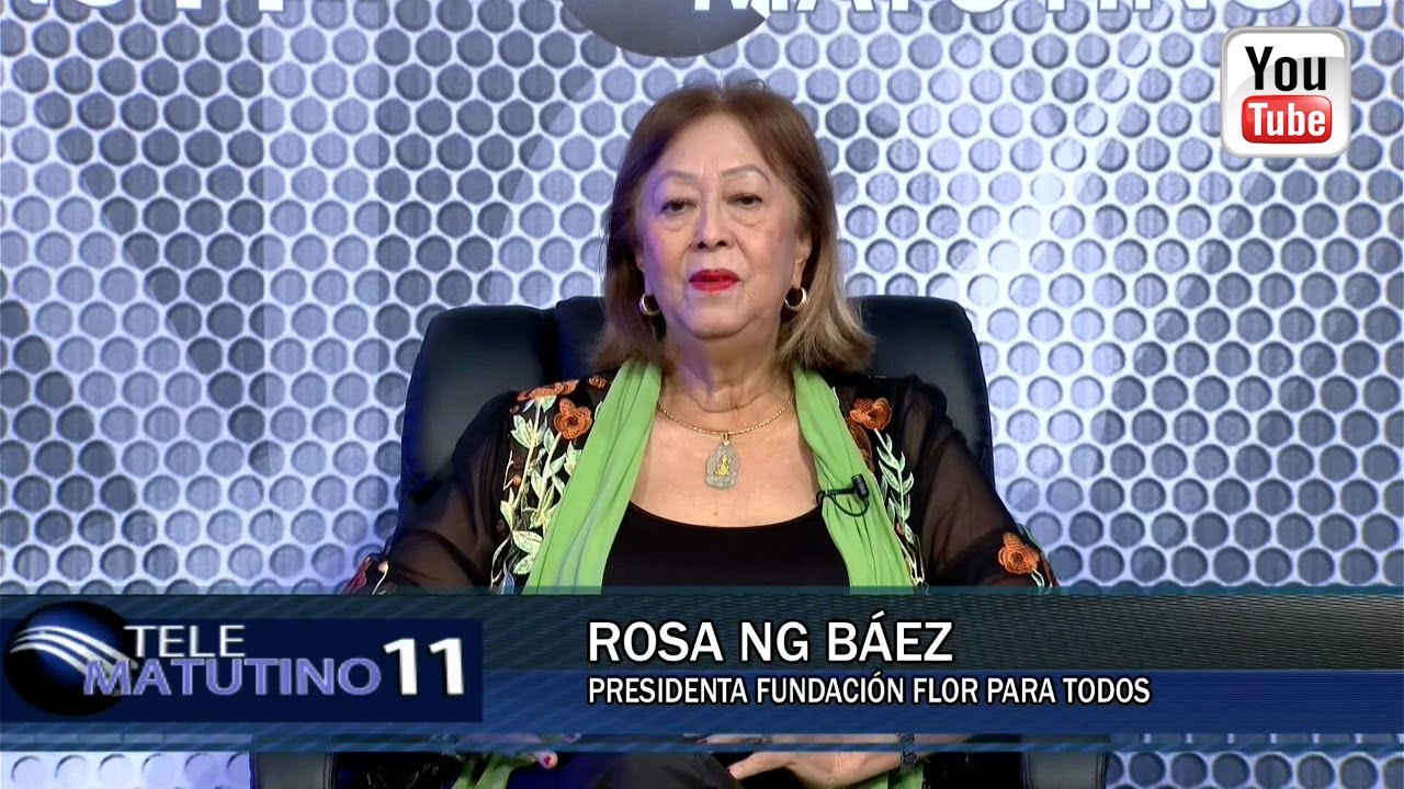 Rosa Ng Báez, Presidente Fundación Flor para Todos - YouTube