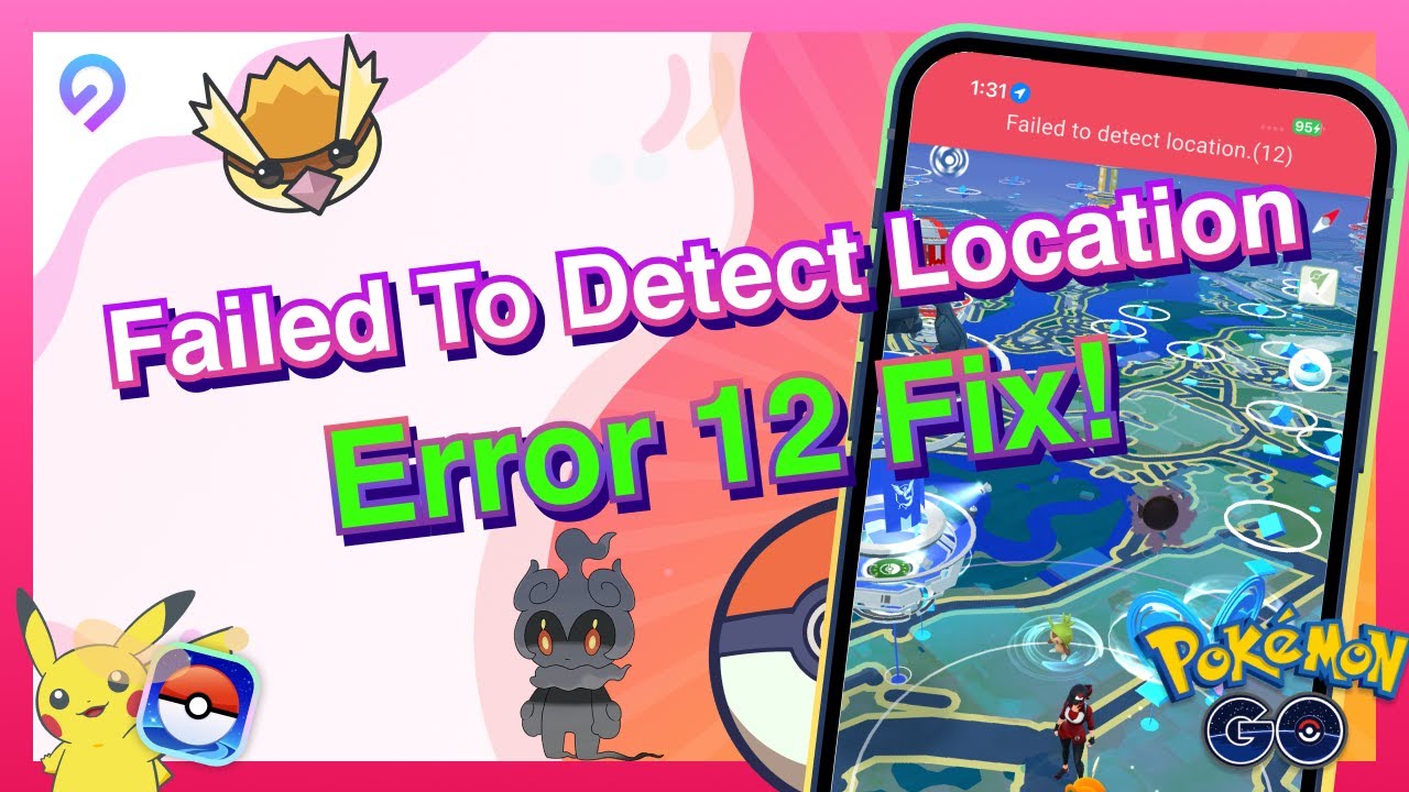 How To Fix "Fail To Detect Location Error 12" In Pokemon Go | 2024 June ...